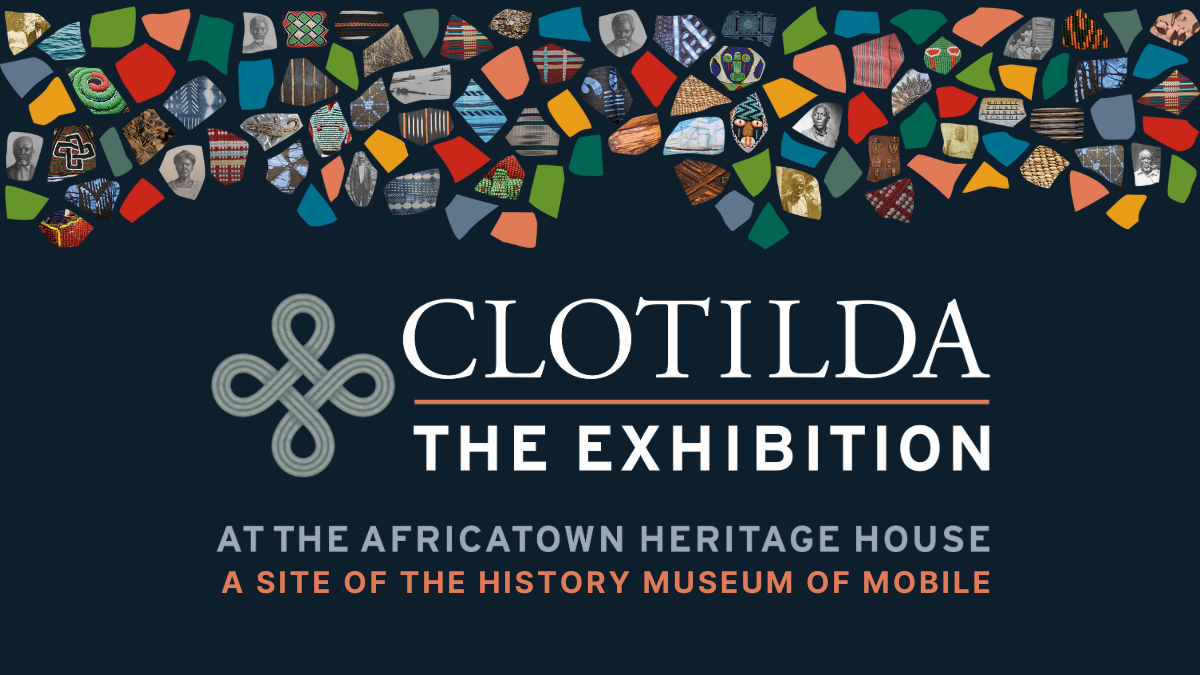 Clotilda: The Exhibition